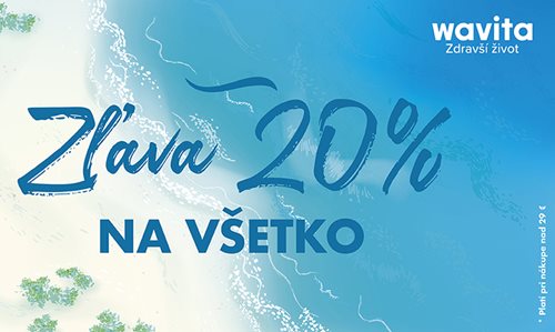 Zľava 20 % na celú objednávku | Wavita